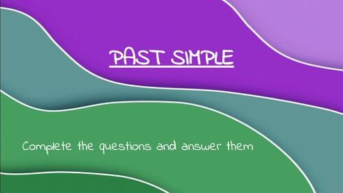 Past Simple Slides to revise forming questions and speak (fully editable)