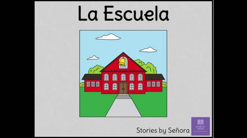 Elementary Spanish Back to School Story & Activities--La Escuela
