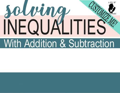 Solving Inequalities w/ Add & Subtract Customizable Mystery Scavenger Hunt