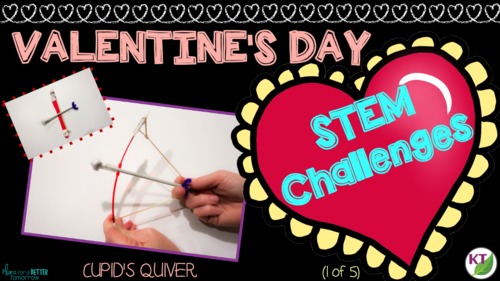 Valentine's Day STEM Activity - Cupid's Quiver Video | TpT