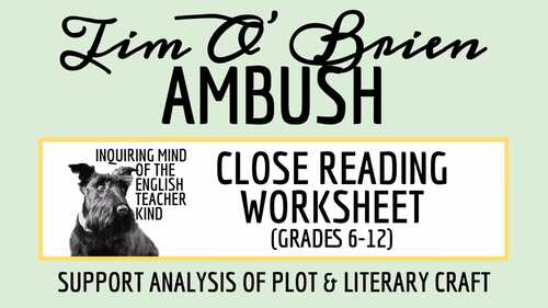"Ambush" by Tim O'Brien Close Reading Inference Worksheet for High School