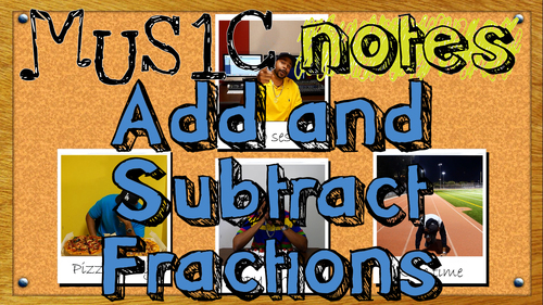 Add and Subtract Fractions Song by Music Notes | TpT