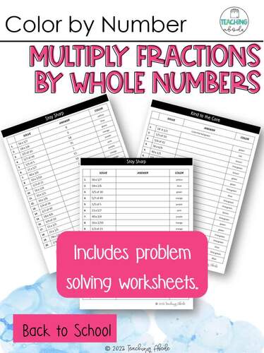 Color by Number Multiply Fractions by Whole Numbers Back to School