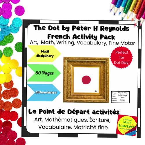 Dot Day for French Immersion Teachers Activity Pack by La Classe de Mme ...