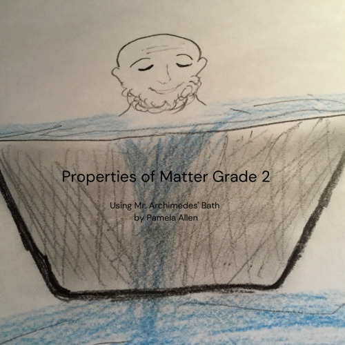 Properties of Matter Investigation for 2nd Grade using literature