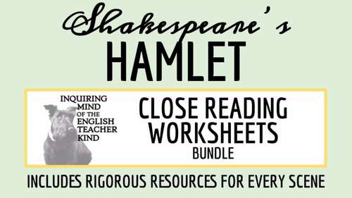 Hamlet Close Reading Analysis Worksheets Bundle for Google Drive