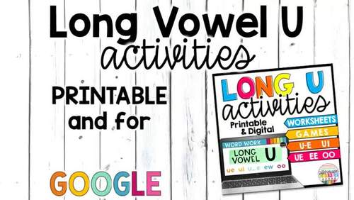 Long U Silent E and Vowel Teams- Distance Learning Google Classroom