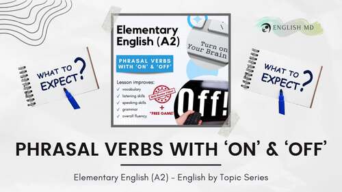 Phrasal Verbs with 'on' and 'off' - Elementary ESL for Teens & Adults (A2)