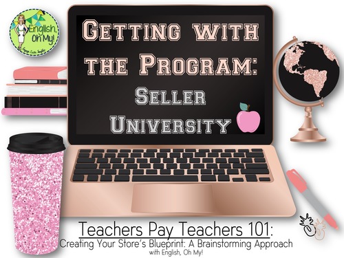 Getting Started with Teachers Pay Teachers-Seller University by English ...
