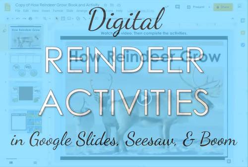 Digital Reindeer Activities - Boom, Seesaw, & Google Slides - Distance ...