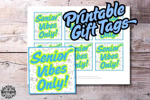 Senior Vibes Only – Printable Graduation Gift Tags (Class of 2026 Ready!)