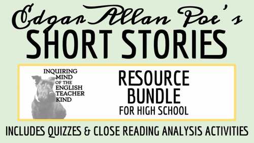Short Stories by Edgar Allan Poe Quiz and Close Reading Bundle for Google