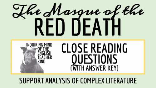 "Masque of the Red Death" by Edgar Allan Poe Close Reading Inference ...
