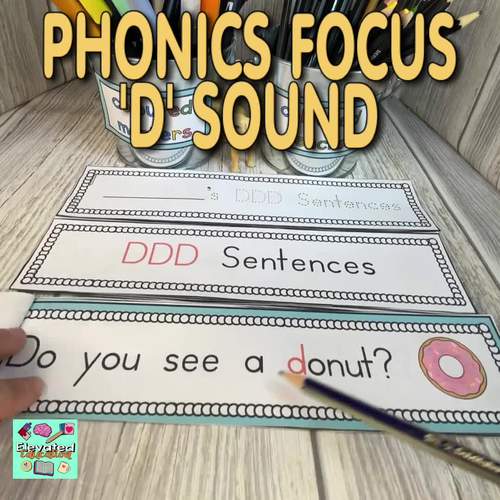 Kindergarten literacy centers and morning work phonics focus ‘d’ sound
