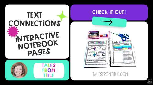 Making Text Connections Interactive Notebook Pages by Tales from Title