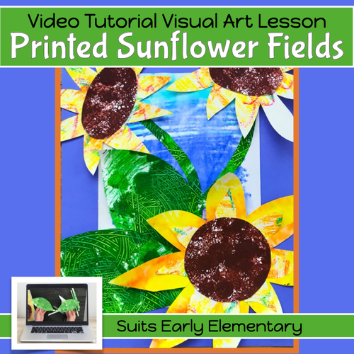 SUNFLOWER COLLAGE Printing Art project with VIDEO GUIDE lesson plan ...