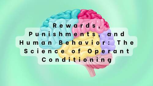 Rewards, Punishments, and Human Behavior: The Science of Operant ...