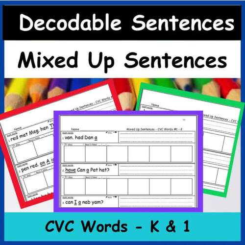 Decodable Mixed Up Sentences - CVC Words - K & 1 by readingwarmupsandmore