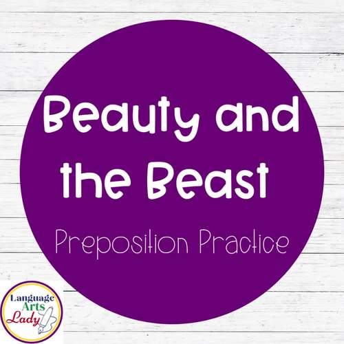 Beauty & the Beast Preposition Practice by Language Arts Lady with ...