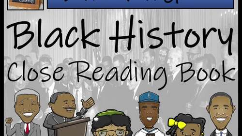 Black History Close Reading Comprehension Book | 5th Grade & 6th Grade