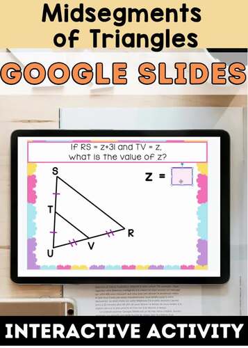 Triangle Midsegments | Geometry Midsegment Theorem | Google Slides™