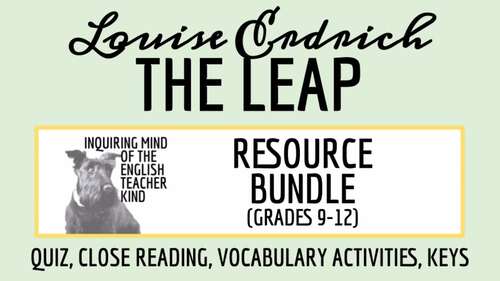 "The Leap" by Louise Erdrich Quiz, Close Reading, and Vocabulary Games ...
