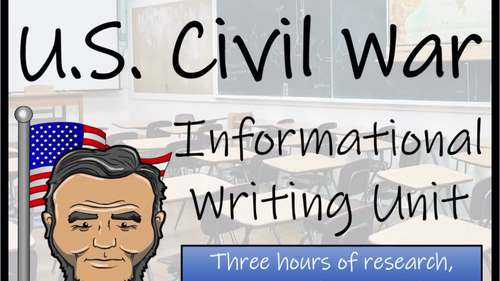 American Civil War Informational Writing Unit | 3rd Grade & 4th Grade