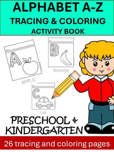 ALPHABET A-Z TRACING & COLORING ACTIV./ PRESCHOOL & KINDERGARTEN