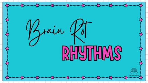 Brain Rot Rhythms | Teaching Triplets with Viral Student Slang | TPT