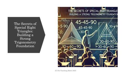 Intro to Trig: Special Right Triangles Lesson PPT by On Teaching Math