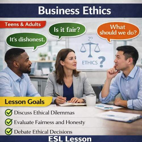 ESL Business Ethics | Workplace Dilemmas, Opinions & Critical Thinking
