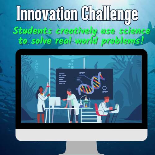 End of the Year Science STEM Problem Solving Project Middle and High School