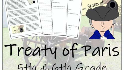 Treaty of Paris Close Reading Comprehension Activity | 5th Grade & 6th ...
