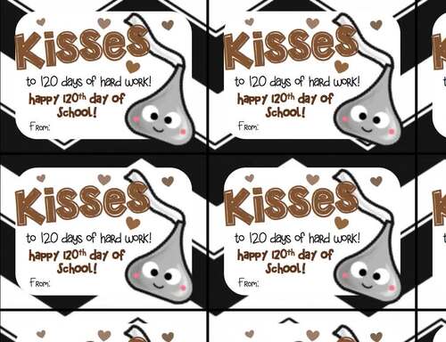 Cute Hershey Kisses Chocolate 120th Day of School Gift Tag- Kisses to ...