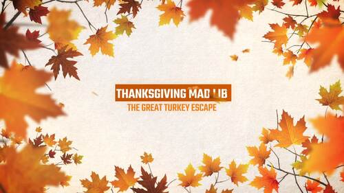 Thanksgiving The Great Turkey Escape Mad Lib - All Digital/No Prep