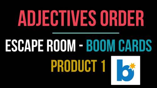 Adjectives Order | ESCAPE ROOM | BOOM Cards | Worksheets | Printable ...