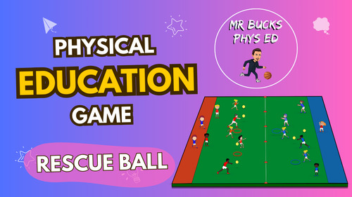 Physical Education Lessons and Games - Rescue Ball by Mr Bucks Phys Ed