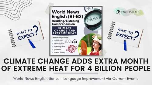 Climate Change Adds 1 Month of Extreme Heat - World News English (B1-B2)