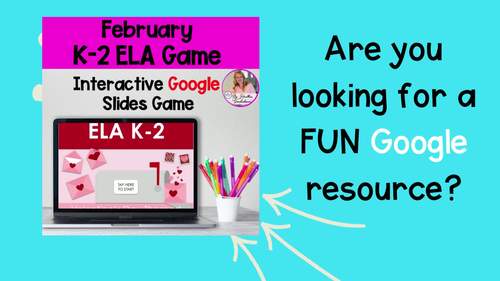 February K-2 ELA Google Slides Game Literacy Activity Valentine Themed