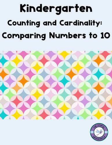 Kindergarten Counting and Cardinality: Comparing Numbers to 10 | TPT