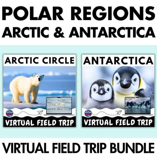 Arctic & Antarctica Virtual Field Trip Polar Regions Winter Digital ...
