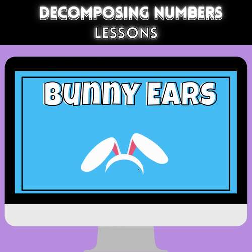 Composing & Decomposing Numbers to 10 Digital Lessons - Google Slides ...
