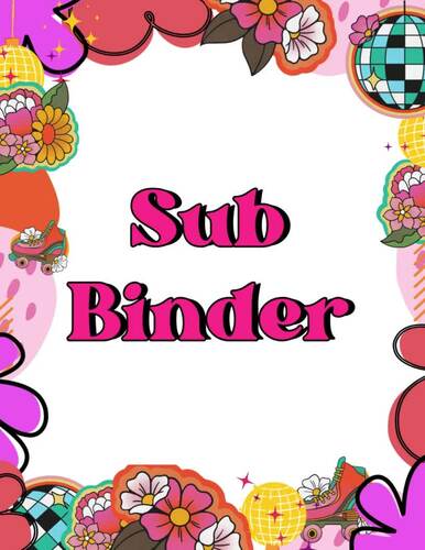 Substitute Binder - Editable Sub Plan Templates by Gimme the FACS