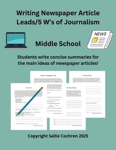 Writing Newspaper Article Leads/5 W's of Journalism (Middle School Writing)