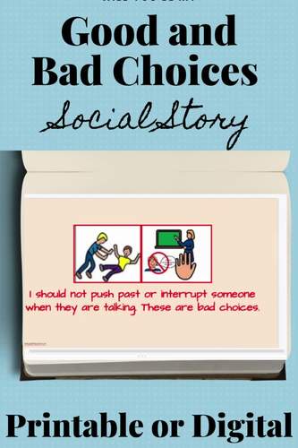 Good and Bad Choices Social Narrative for Social Emotional Learning