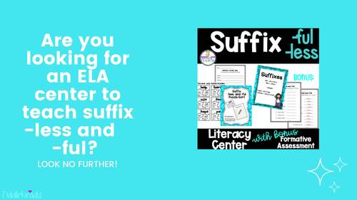 Suffix -less and -ful Hands-On Literacy Center Activities by Fiddleheads