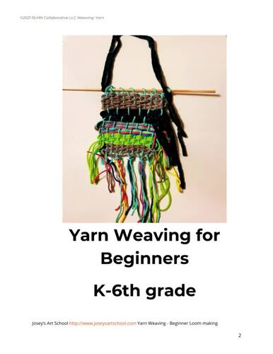 Yarn Weaving Art Lesson Loom Making Montessori K to 6th Common Core