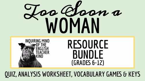 "Too Soon a Woman" Quiz, Analysis Worksheet, and Vocabulary Activities ...