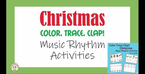 Color, Trace, Clap! Christmas Music Rhythm Activities | Ta, Ti-Ti, Rest