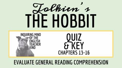 The Hobbit Chapters 13 through 16 Quiz and Answer Key (Printable)